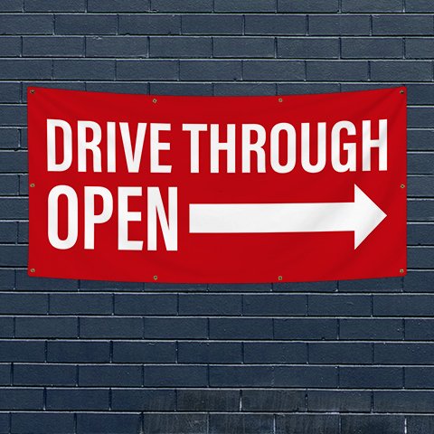 Drive Thru Open Banners | We Print the Cheapest Drive Thru Open Vinyl ...